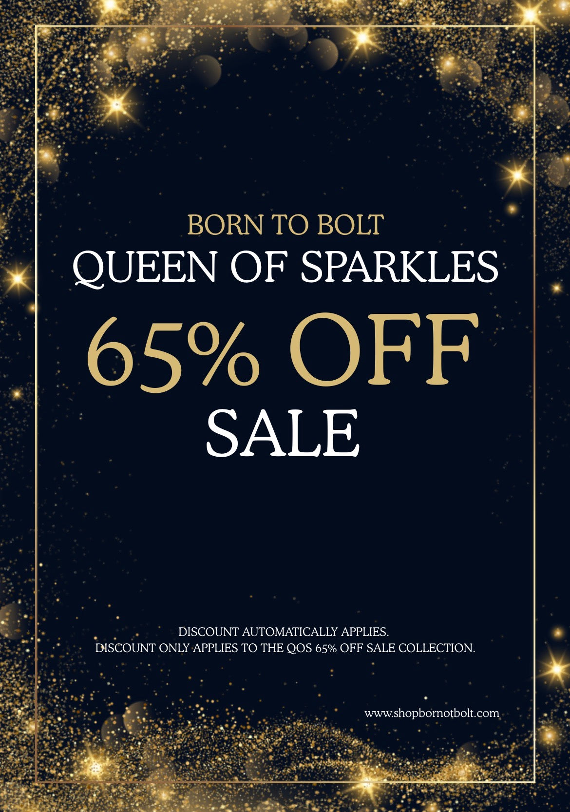 65% OFF QUEEN OF SPARKLES SALE – Born to Bolt